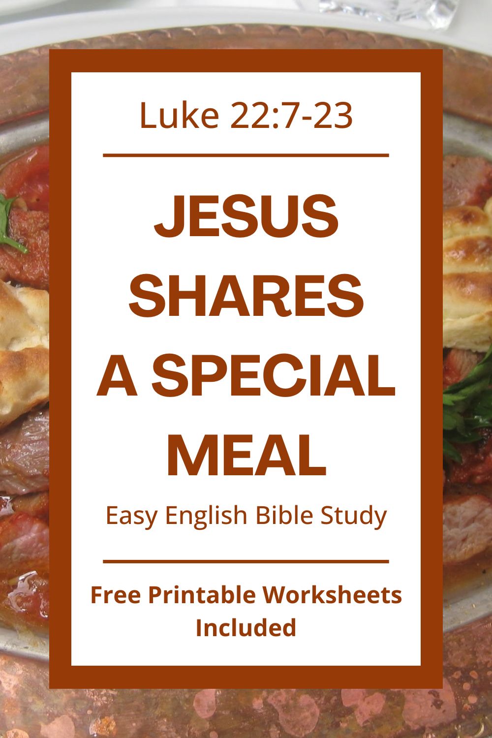 Free Printable Worksheets for Luke 22:7-23: Jesus Shares a Special Meal ...